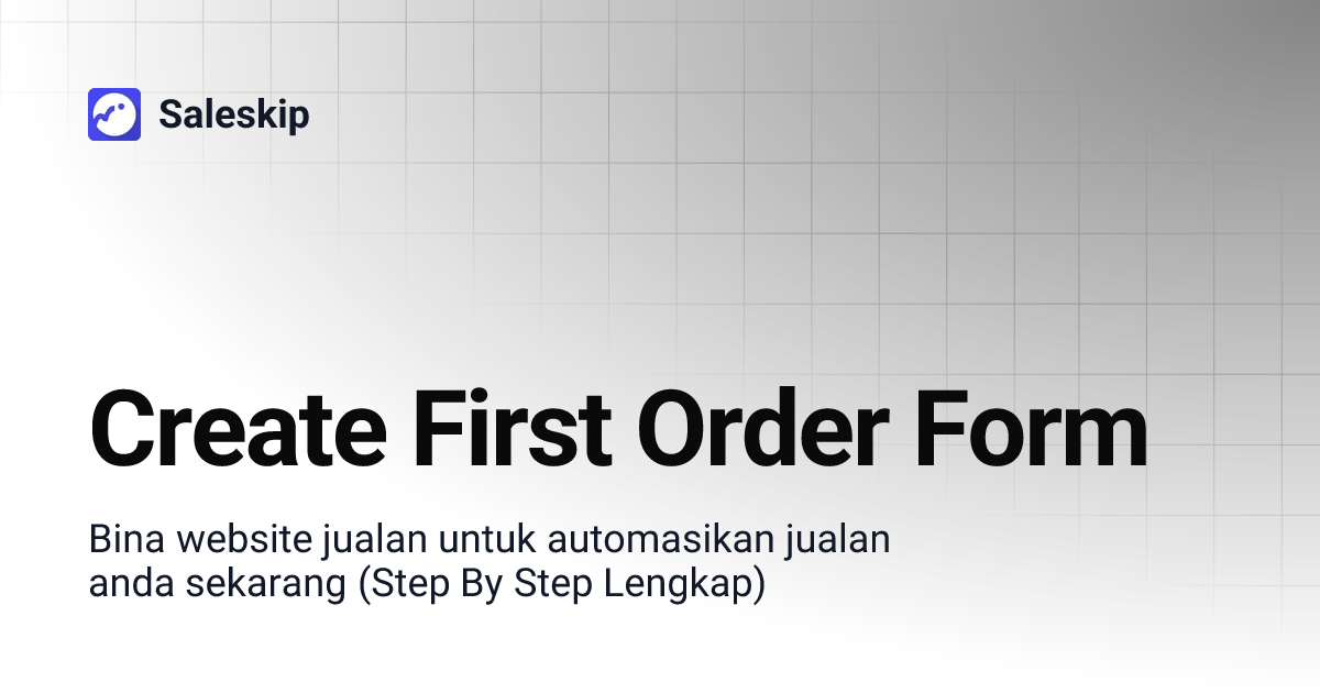 Create First Order Form | Saleskip